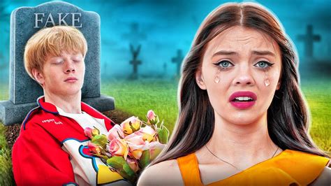 Я Подстроил Свою Смерть Кто Будет Встречаться с Моей Девушкой Youtube