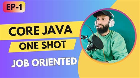 🔥 Core Java One Shot Full Course Ep 1 Java Basics To Ide Setup Learn Java For Beginners 2025