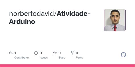 GitHub Norbertodavid Atividade Arduino