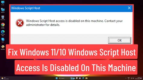 Fix Windows 1110 Windows Script Host Access Is Disabled On This Machine Error Youtube