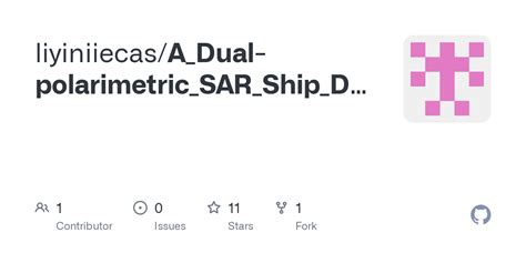 Github Liyiniiecasadual Polarimetricsarshipdetectiondataset