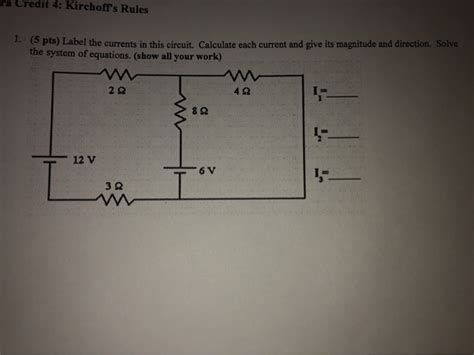 Solved Label The Currents In This Circuit Calculate Each Chegg