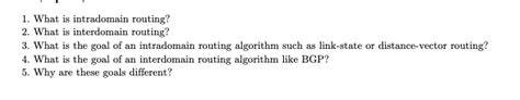 [get answer] 1 what is intradomain routing 2 what is interdomain