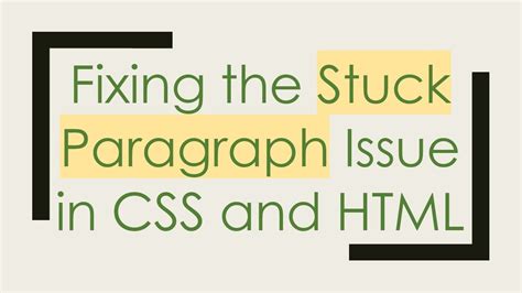 Fixing The Stuck Paragraph Issue In Css And Html Youtube