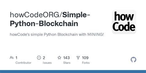 GitHub HowCodeORG Simple Python Blockchain HowCode S Simple Python Blockchain With MINING