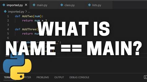 Wtf Is If Name Main In Python How To Use Name