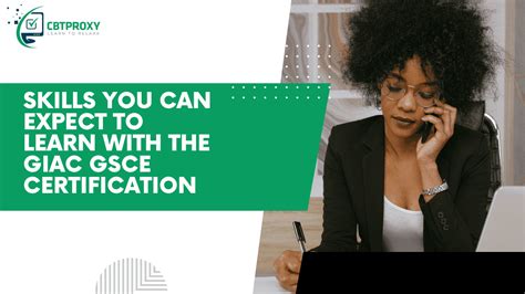 Skills You Can Expect To Learn With The Giac Gsce Certification • Cbtproxy