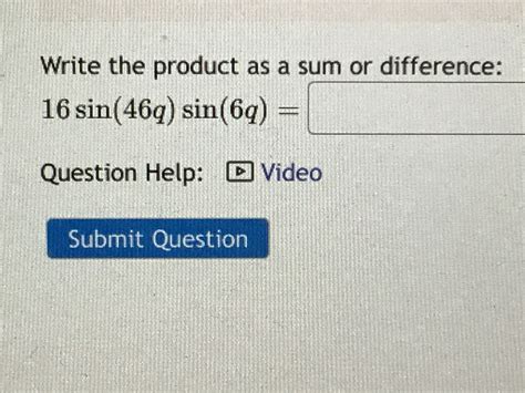 Solved Write The Product As A Sum Or Difference Chegg Com
