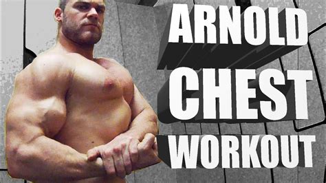 Arnold Chest Routine Classic Bodybuilding Workout Youtube