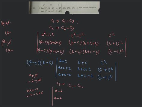 07 If ∣∣ A2 A 1 2 A−1 2 B2 B 1 2 B−1 2 C2 C 1 2 C−1 2 ∣∣ K A−b B−c C−