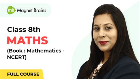 Class 8th Maths Book Ncert Full Video Course Magnet Brains
