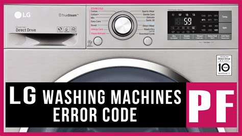 LG Washer Error Code PF Causes How FIX Problem