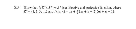solved show that f z xz →z is a injective and surjective