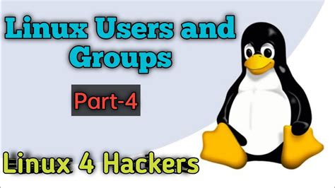 Users And Groups Management In Linux Linux 4 Hacker Course Part 4