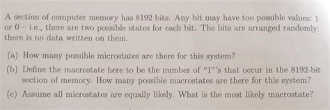 Solved A Section Of Computer Memory Has 8192 Bits Any Bit