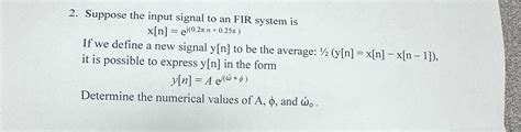 suppose the input signal to an fir system