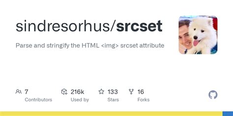 Github Sindresorhussrcset Parse And Striny The Html Srcset Attribute