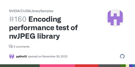 encoding performance test of nvjpeg library · issue 160 · nvidia