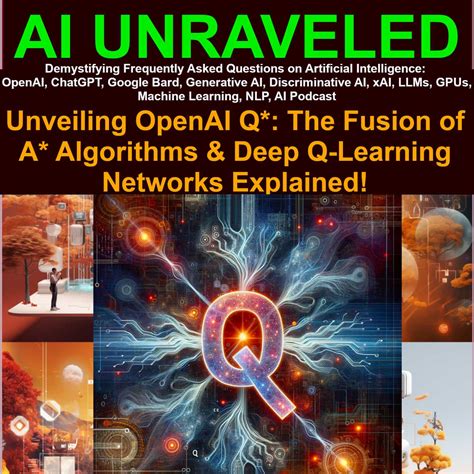 unveiling openai q the fusion of a algorithms and deep q learning