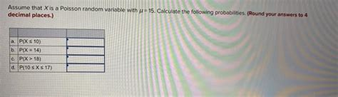 Solved Assume That X Is A Poisson Random Variable With 15