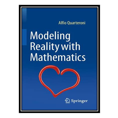 قیمت و خرید کتاب Modeling Reality With Mathematics اثر Alfio Quarteroni انتشارات مؤلفین طلایی