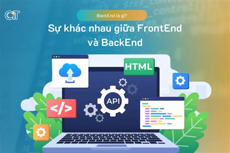 Backend Là Gì Sự Khác Nhau Giữa Frontend Và Backend