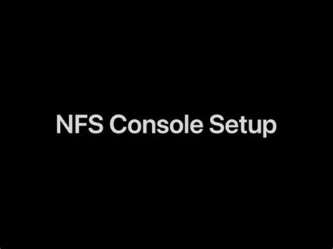 NFS Console Setup YouTube