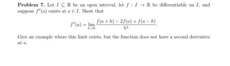 Solved Problem 7 Let I⊆r Be An Open Interval Let Fi→r Be