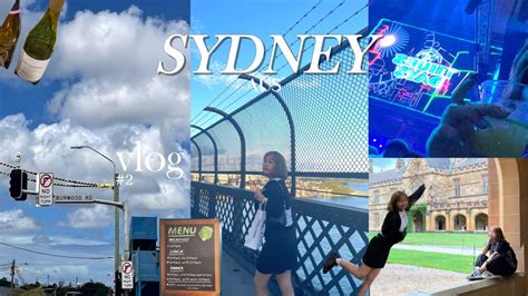 Vlog 시드니 브이로그 2 시드니 클럽 친구들이랑 매일 와인 먹기 시드니 대학교 하버브릿지 오페라하우스 맛집 투어 Youtube