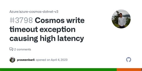 Cosmos Write Timeout Exception Causing High Latency · Issue 3798
