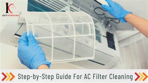 A Step By Step Guide For AC Filter Cleaning KeyVendors