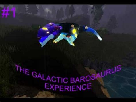 The Dinosaur Simulator Galactic Barosaurus Experience Youtube