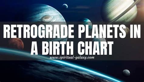 Retrograde Planets In A Birth Chart Understanding And More Spiritual