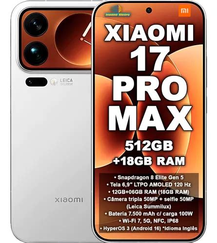 Celular Xiaomi 17 Pro Max 512gb12gb Ram 5g 69 7500mah Nfc