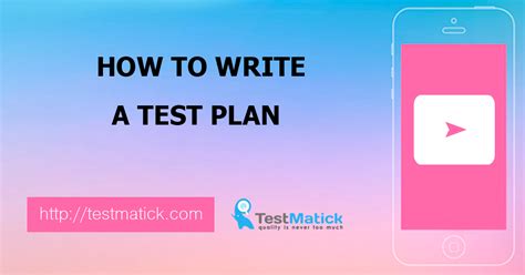 how to write a test plan testmatick