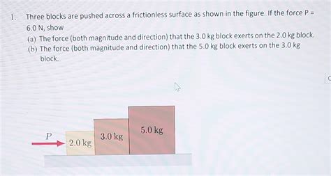 solved three blocks are pushed across a frictionless surface