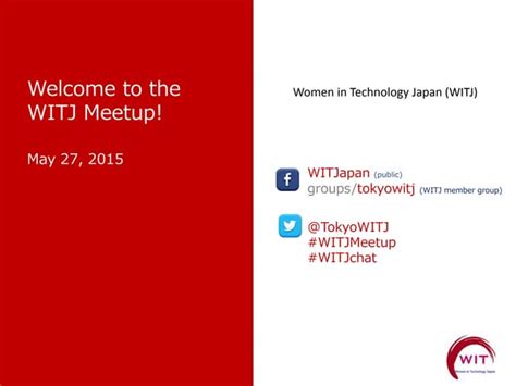 witjapan may 27 2015 meetup ppt