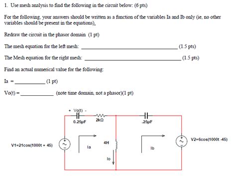 Solved Use Mesh Analysis To Find The Following In The Chegg Com