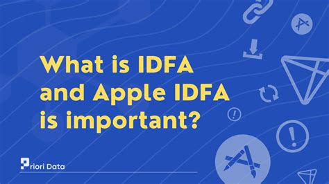 What Is Idfa And Why Apple Idfa Is Important Priori Data