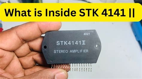 What Is Inside Stk 4141 V2 Ic Amplifier Stk4141 Repair Inside Youtube