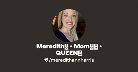 Meredith💕 • Mom🫶🏼 • Queen👑 Instagram Linktree