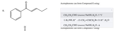 Solved Identify The Reagent That Can Convert Acetophenone