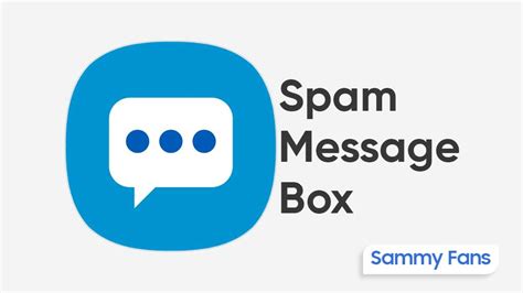 Samsung Spam Message Box Is Coming To Crush Mobile Phone Spam