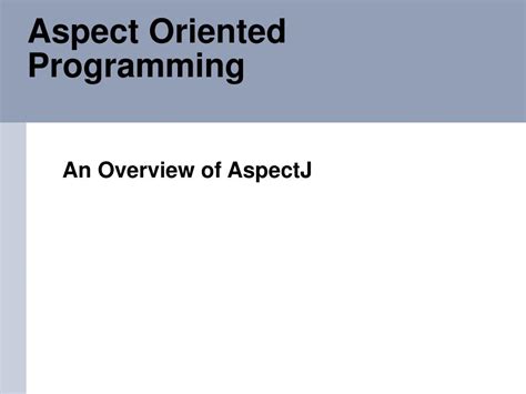 Ppt Aspect Oriented Programming Powerpoint Presentation Free