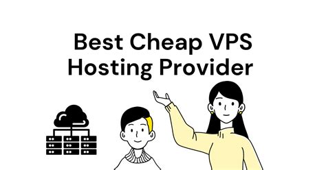Find The Best Cheap Vps Hosting Provider In 2023