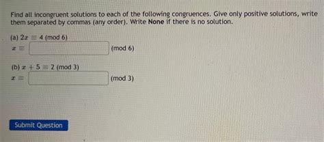 Solved Find All Incongruent Solutions To Each Of The