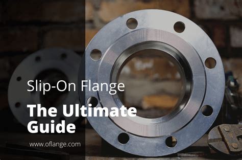 What Are Slip On Flanges And How Are They Used Oflange