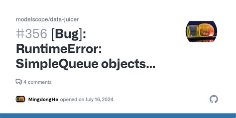 Bug Runtimeerror Simplequeue Objects Should Only Be Shared Between