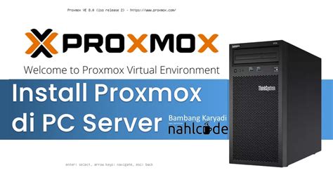 Cara Install Proxmox Virtual Environment VE Di PC Server