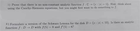 Solved I Prove That There Is No Non Constant Analytic Chegg
